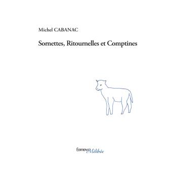 Sornettes, ritournelles et comptines - broché - Michel Cabanac - Achat ...