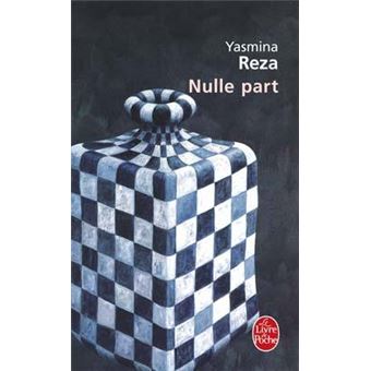 Nulle part - broché - Yasmina Reza - Achat Livre | fnac