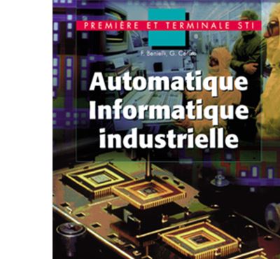 Automatique informatique industrielle 1ère et Term STI Livre de l'élève ...