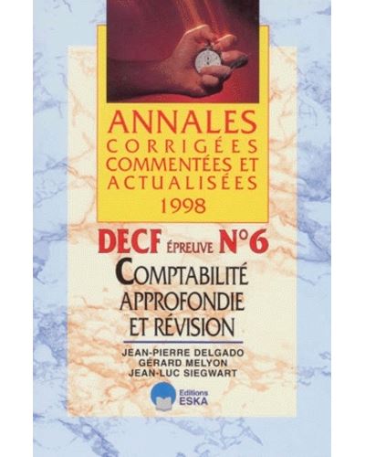 Decf n 6-comptabilite approfondie-acca 1998- annales corrigées ...