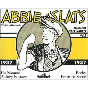 Abbie an'Slats (1937) Tome 1 - broché - Raeburn Van Buren, Jean-Claude ...