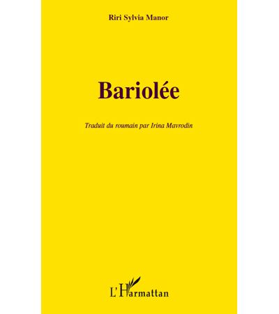 Bariolée - broché - Riri Sylvia Manor - Achat Livre | fnac