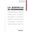 La Querelle du déterminisme Philosophie de la science d'aujourd'hui ...