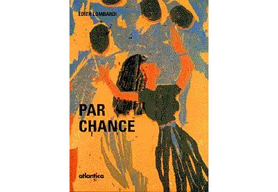 Par chance - broché - Edith Lombardi - Achat Livre | fnac