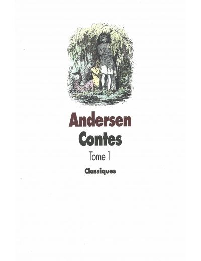 Contes Andersen Tome 1 - Hans-Christian Andersen, Vilhelm Pedersen ...