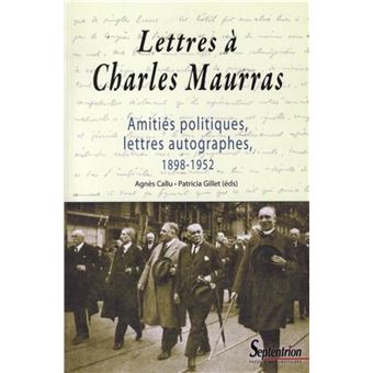 Lettres à Charles Maurras Amitiés politiques, lettres autographes, 1898 ...