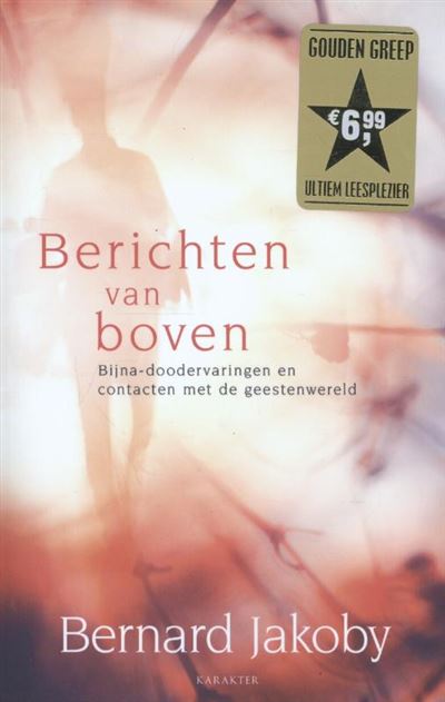 Berichten van boven - broché - Bernard Jakoby, Peter de Rijk - Achat ...