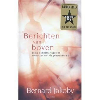 Berichten van boven - broché - Bernard Jakoby, Peter de Rijk - Achat ...