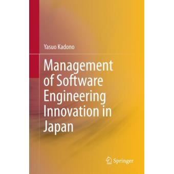 Management of software engineering innovation in japan - relié - Yasuo Kadono - Achat Livre ou ...
