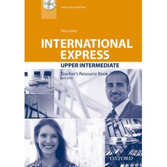 International express: upper intermediate Teacher's resource book with DVD - Poche - Collectif ...