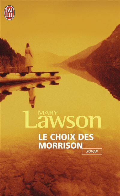 Le choix des Morrison - Poche - Mary Lawson - Achat Livre | fnac