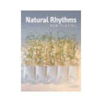 Natural Rhythms - cartonné - Chris van Koeverden, Rob Plattel - Achat ...
