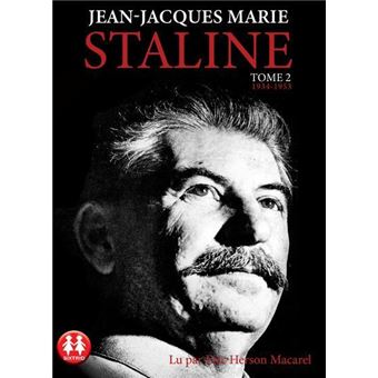 Staline - 1 CD audio Tome 2 - Staline - tome 2 1934-1953 - Jean-Jacques ...