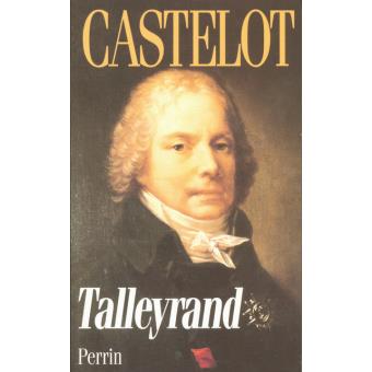 -50% sur Talleyrand - broché - Castelot A. - Achat Livre | fnac