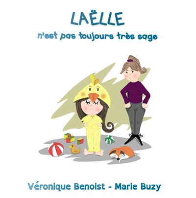Laëlle n'est pas toujours très sage - broché - Marie Buzy, Véronique ...