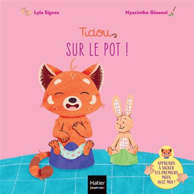 Tidou - Sur le pot ! Un premier imagier pour apprendre à signer le ...