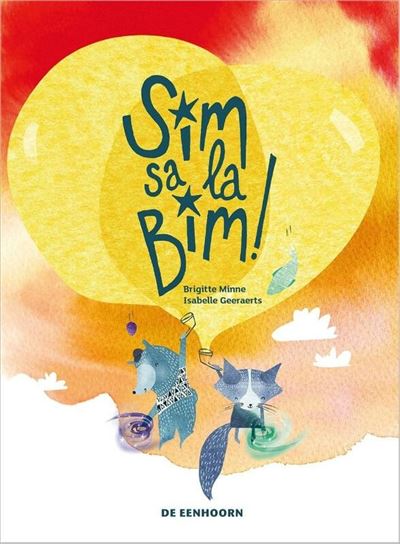 Sim sa la bim! - cartonné - Brigitte Minne, Isabelle Geeraerts - Achat ...