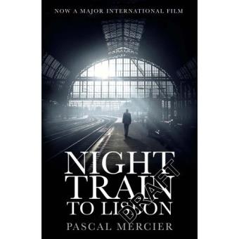 Night train to lisbon - Poche - Pascal Mercier - Achat Livre | fnac