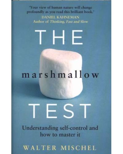 The marshmallow test Self-control demystified - Poche - Walter Mischel ...