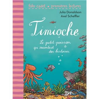 Timioche Le petit poisson qui racontait des histoires - Poche - Julia ...