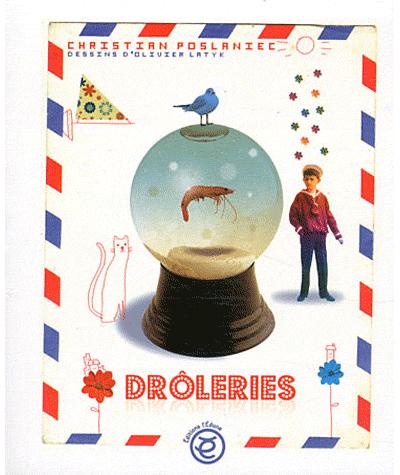 Drôleries - relié - Christian Poslaniec - Achat Livre | fnac