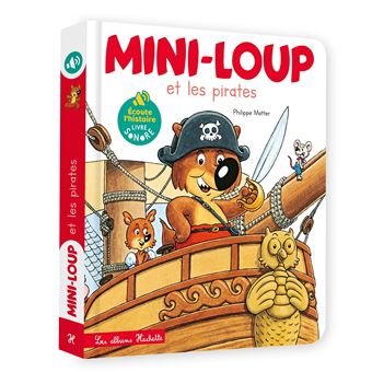 Livre son - Mini-Loup Pirates livre-son - Dernier livre de Philippe ...