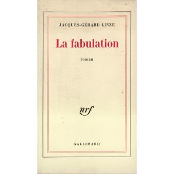 La Fabulation - Jacques-Gérard Linze - Achat Livre | fnac
