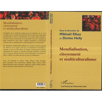 Mondialisation citoyennete et multiculturalisme - broché - Mikhaël ...
