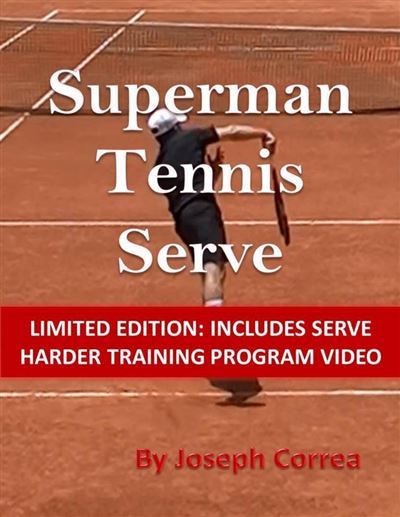 Superman Tennis Serve: Limited Edition - ebook (ePub) - Joseph Correa ...