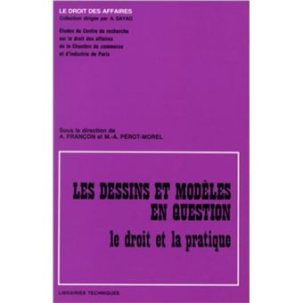 Dessins Et Modeles le droit et la pratique - Paris Ccip Chambre ...