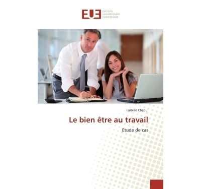 Le bien être au travail - broché - Lamiae Chaoui - Achat Livre | fnac