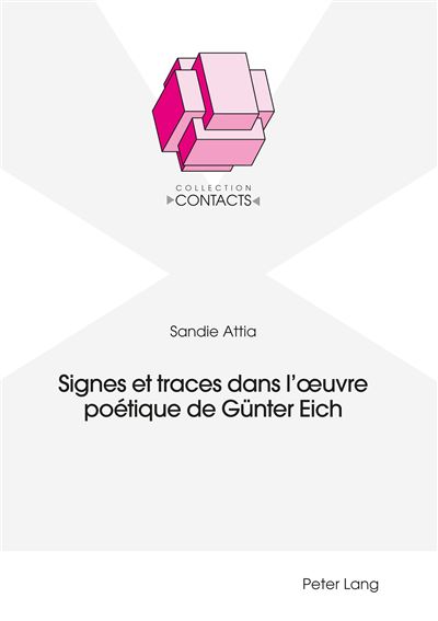 Signes et traces dans l'oeuvre poétique de Günter Eich - broché ...