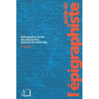 Guide de l'Epigraphiste 4E Édition - broché - Collectif - Achat Livre ...