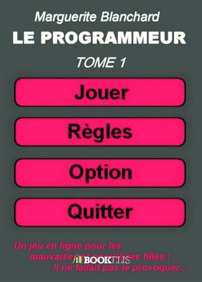 Le Programmeur - Tome 1 - Le Programmeur - Marguerite Blanchard ...