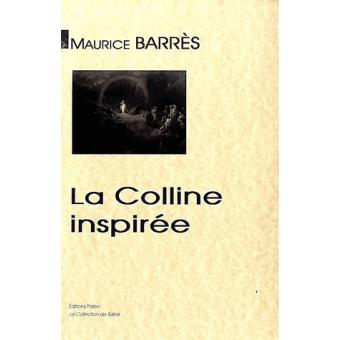 La colline inspirée - broché - Maurice Barrès - Achat Livre | fnac