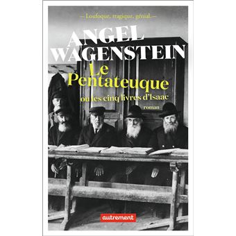 Le Pentateuque ou les cinq livres d'Isaac Sur la vie d'Isaac Jacob ...