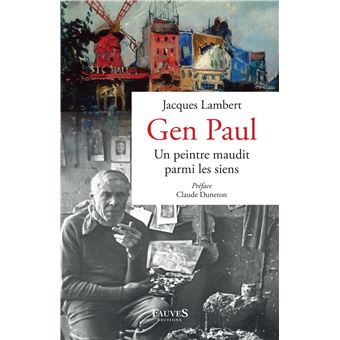 Gen Paul Un peintre maudit parmi les siens - broché - Jacques Lambert - Achat Livre | fnac