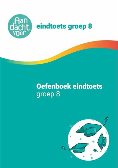 wijzeroverdebasisschool.nl - Optimaal scoren op de Eindtoets in Groep 8 ...