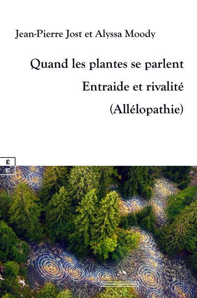 Quand les plantes se parlent Entraide et rivalité (Allélopathie ...