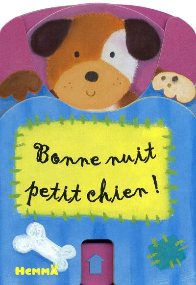Bonne nuit petit chien ! - cartonné - Jean-Marc Daume, Dubravka ...