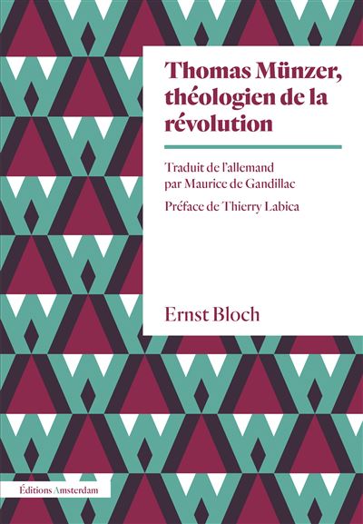 Thomas Münzer, théologien de la révolution - broché - Ernst Bloch ...