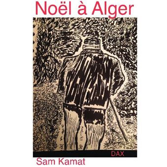 Noël à Alger - broché - Sam Kamat - Achat Livre | fnac