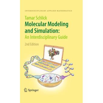 Molecular modeling and simulation: an interdisciplinary guid - relié ...