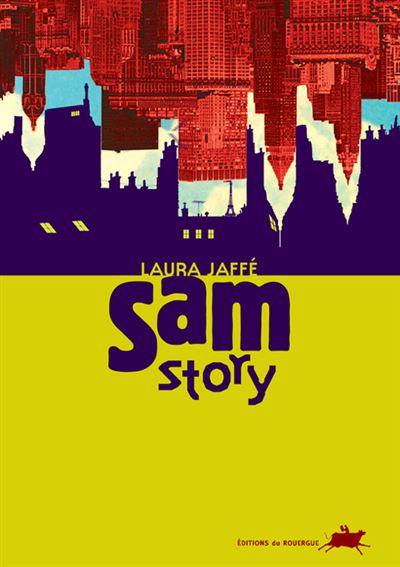 Sam Story - broché - Laura Jaffé - Achat Livre | fnac
