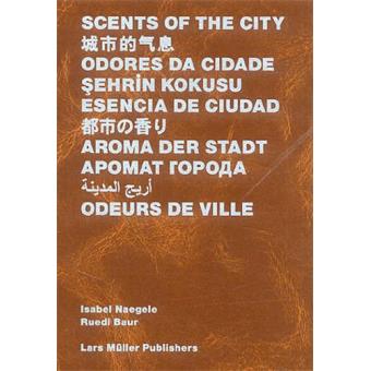Odeur de ville - broché - Ruedi Baur, Isabelle Naegele - Achat Livre | fnac