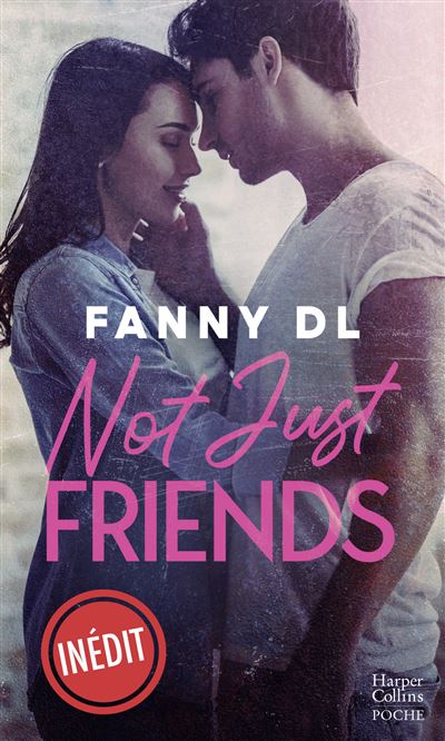 Not Just Friends - Poche - Fanny DL - Achat Livre | fnac