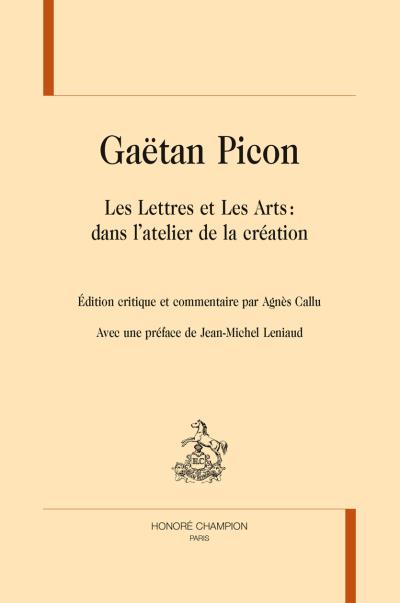 Gaëtan Picon, les lettres et les arts Dans l'atelier de la création ...