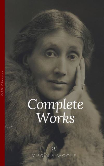 Virginia Woolf: Complete Works (OBG Classics) Inspired 'A Ghost Story ...