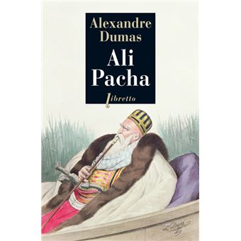 Ali Pacha Tome 0000 - broché - Alexandre Dumas Père - Achat Livre | fnac