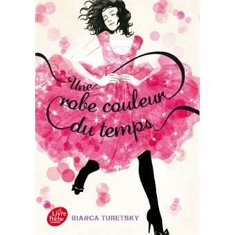 Une robe couleur du temps - Poche - Bianca Turetsky, Florence Bellot ...